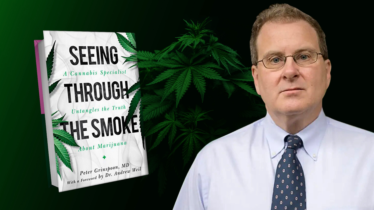 Dr. Peter Grinspoon: Navigating Cannabis Truths and Stigmas